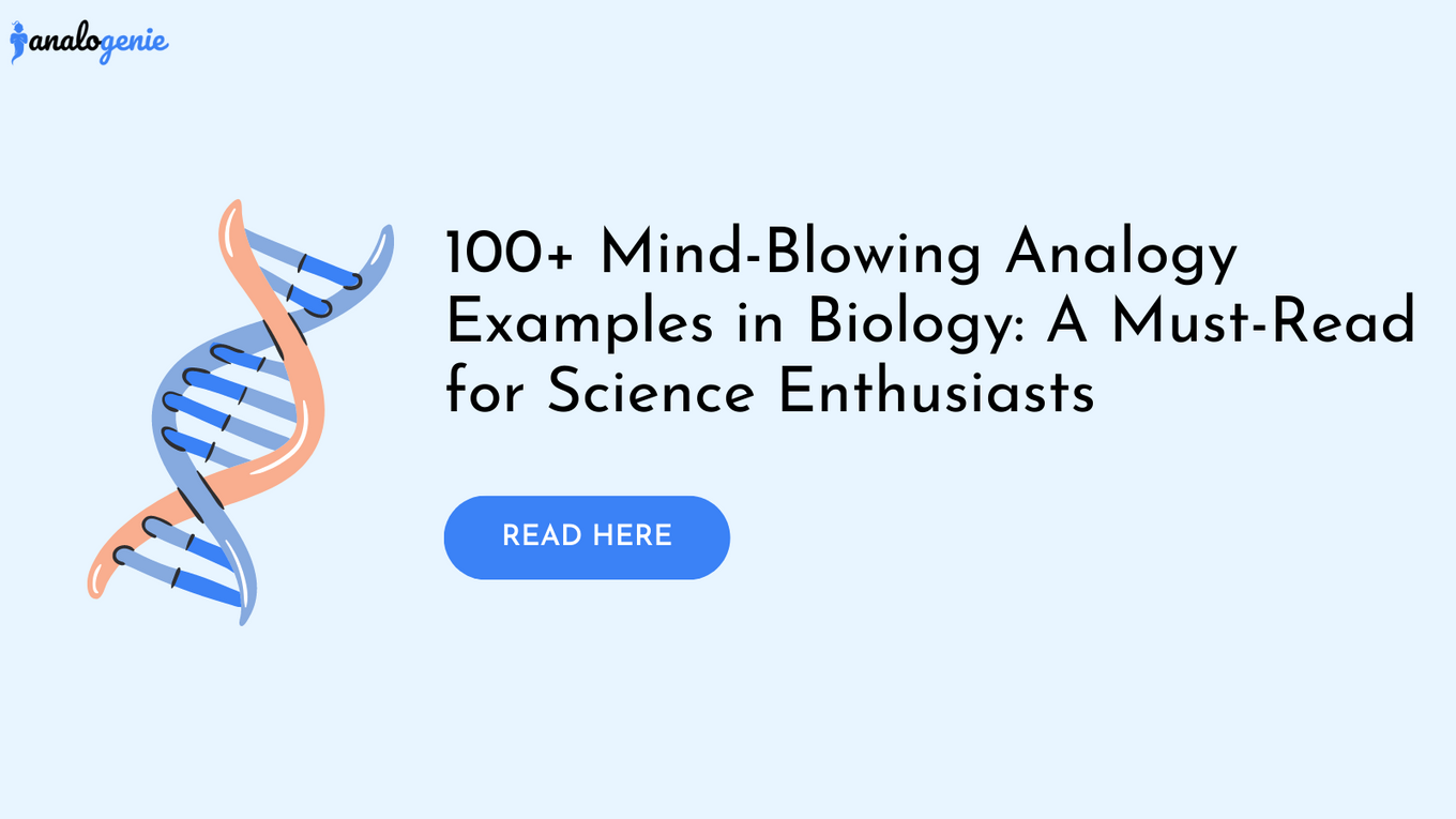 100+ Mind-Blowing Analogy Examples in Biology: A Must-Read for Science ...